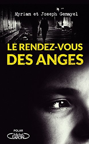 Le rendez-vous des anges (French Edition) by Joseph Gemayel | Goodreads