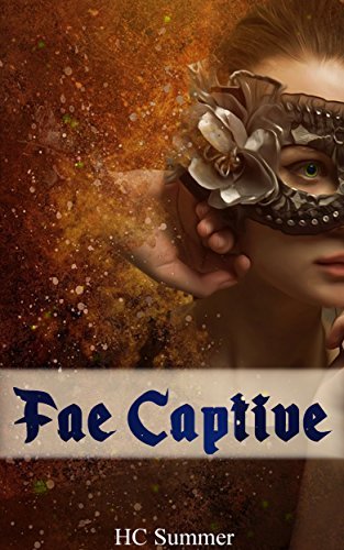 Fae Captive: Adult Fairy Tale - Fae Erotica Short Story book 1 by H.C ...