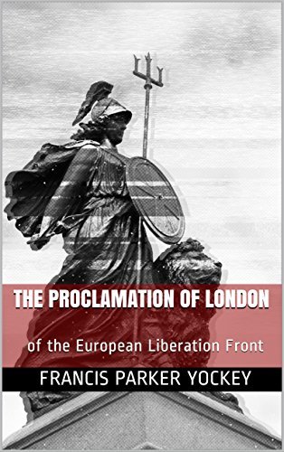 The Proclamation of London: of the European Liberation Front by Francis ...