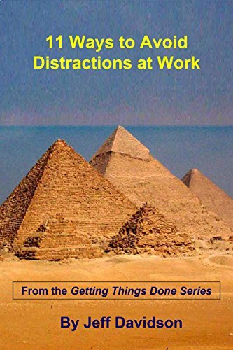 11 Ways to Avoid Distractions at Work by Jeff Davidson | Goodreads