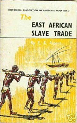 The East African Slave Trade by Edward A. Alpers | Goodreads