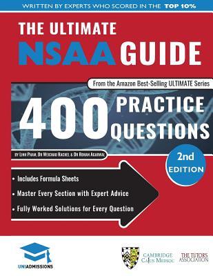 The Ultimate NSAA Guide: 400 Practice Questions: Fully Worked Solutions ...