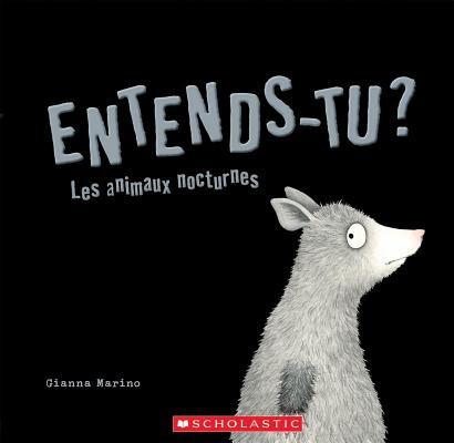 Entends-Tu? Les Animaux Nocturnes (French Edition) by Gianna Marino ...