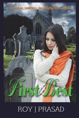 First Best by Roy Prasad | Goodreads