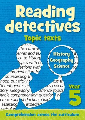 Reading Detectives – Year 5 Reading Detectives: topic texts with free ...