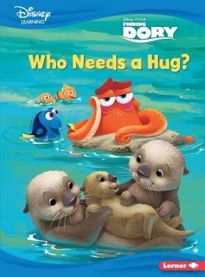 Who Needs a Hug?: A Finding Dory Story by Beth Sycamore | Goodreads
