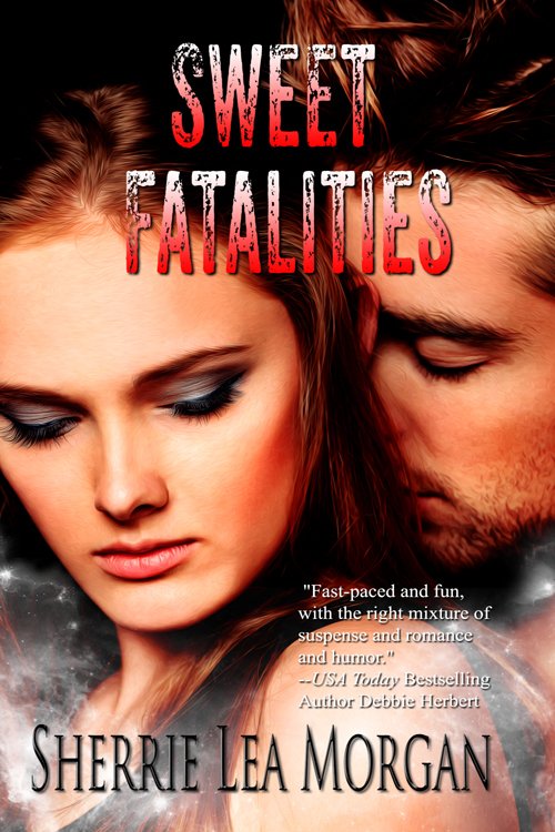 Sweet Fatalities by Sherrie Lea Morgan | Goodreads
