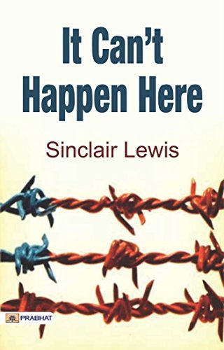 It Can't Happen Here by Sinclair Lewis: Dystopia's Wake: Unveiling the ...