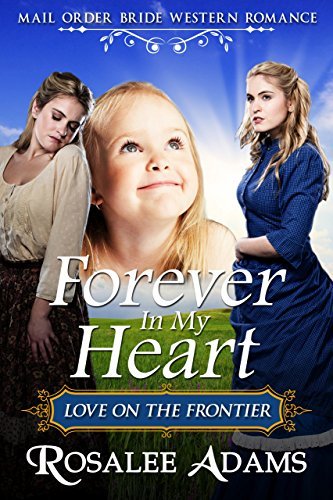 Forever In My Heart by Rosalee Adams | Goodreads