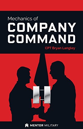 Mechanics of Company Command by Bryan Langley | Goodreads