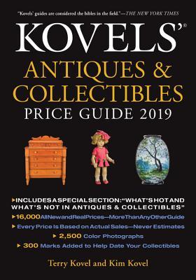 Kovels' Antiques and Collectibles Price Guide 2019 by Terry Kovel ...