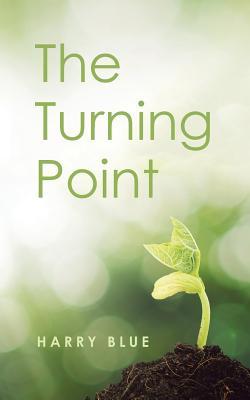 The Turning Point by Harry Blue | Goodreads