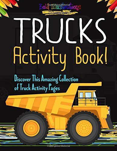 Trucks Activity Book! Discover This Amazing Collection Of Truck ...