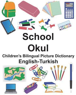 English-Turkish School/Okul Children’s Bilingual Picture Dictionary by ...