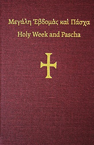 Greek Orthodox Holy Week and Pascha Services by Holy Transfiguration ...