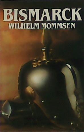 Bismarck by Wilhelm Mommsen | Goodreads