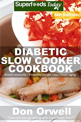 Diabetic Slow Cooker Cookbook: Over 240+ Low Carb Diabetic Recipes ...