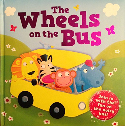 The Wheels On The Bus (Hothouse) by Verna Hills Bayley | Goodreads