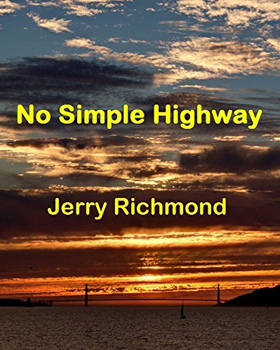No Simple Highway by Jerry Richmond | Goodreads