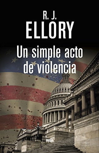 Un simple acto de violencia by Roger Jon Ellory | Goodreads