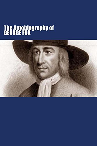 The Autobiography of George Fox by George Fox | Goodreads