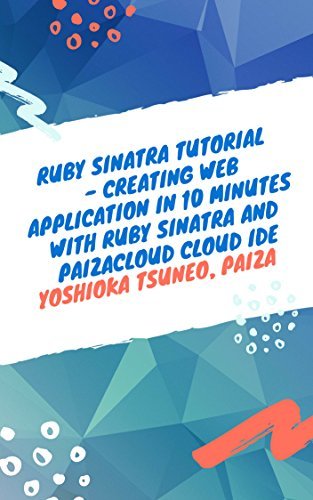 Ruby Sinatra Tutorial - Creating Web application in 10 minutes with ...