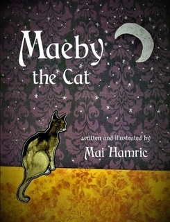 Maeby the Cat by Mai Hamric | Goodreads