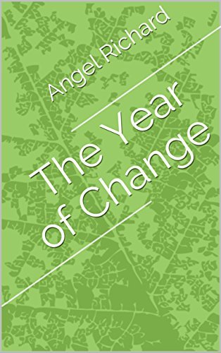 The Year of Change by Angel Richard | Goodreads