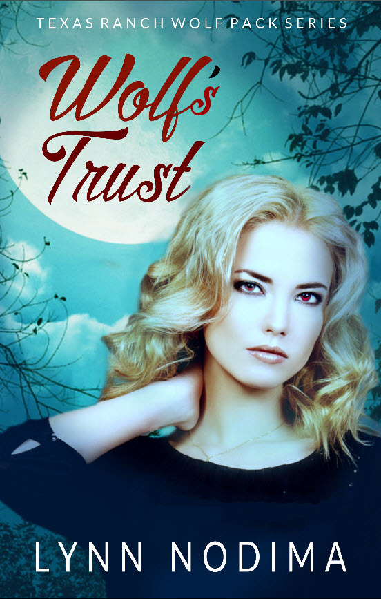Wolf's Trust (Texas Ranch Wolf Pack #5) by Lynn Nodima | Goodreads