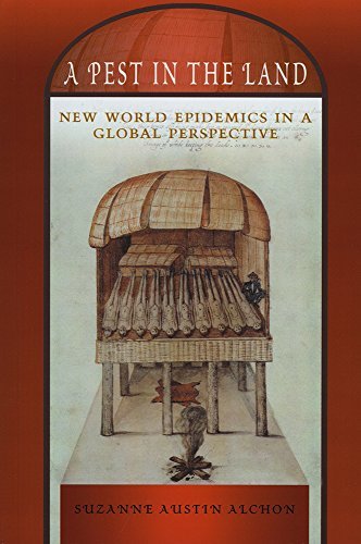 A Pest in the Land: New World Epidemics in a Global Perspective by ...
