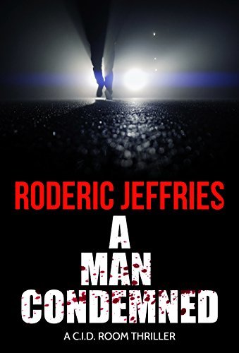 A Man Condemned (C.I.D. Room #12) by Roderic Jeffries | Goodreads