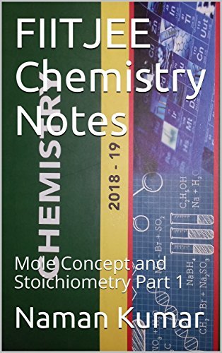 FIITJEE Chemistry Notes: Mole Concept and Stoichiometry Part 1 by Naman ...