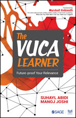 The VUCA Learner: Future-proof Your Relevance by Suhayl Abidi | Goodreads