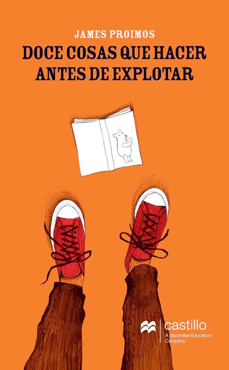 Doce cosas que hacer antes de explotar by James Proimos | Goodreads