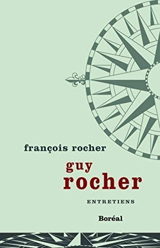 Guy Rocher: Entretiens (Essais documents) by Francois Rocher | Goodreads
