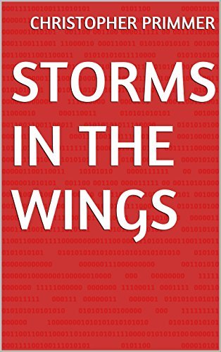Storms in the Wings by Christopher Primmer | Goodreads
