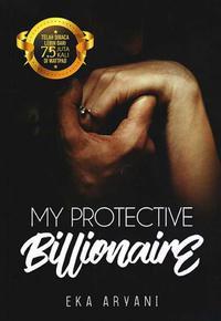 My Protective Billionaire by Eka Aryani | Goodreads