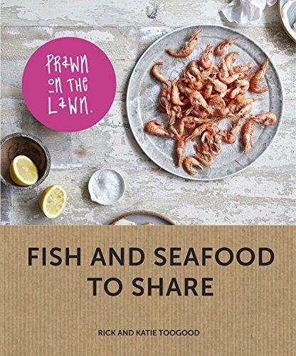 Prawn on the Lawn: Fish and seafood to share: Modern Fish and Seafood ...