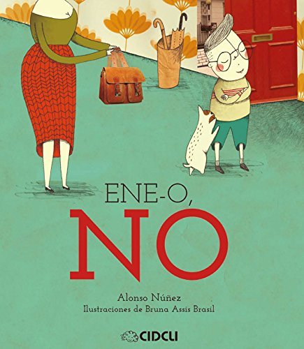 Ene-O, NO (Preescolar) (Spanish Edition) by Alonso Núñez | Goodreads