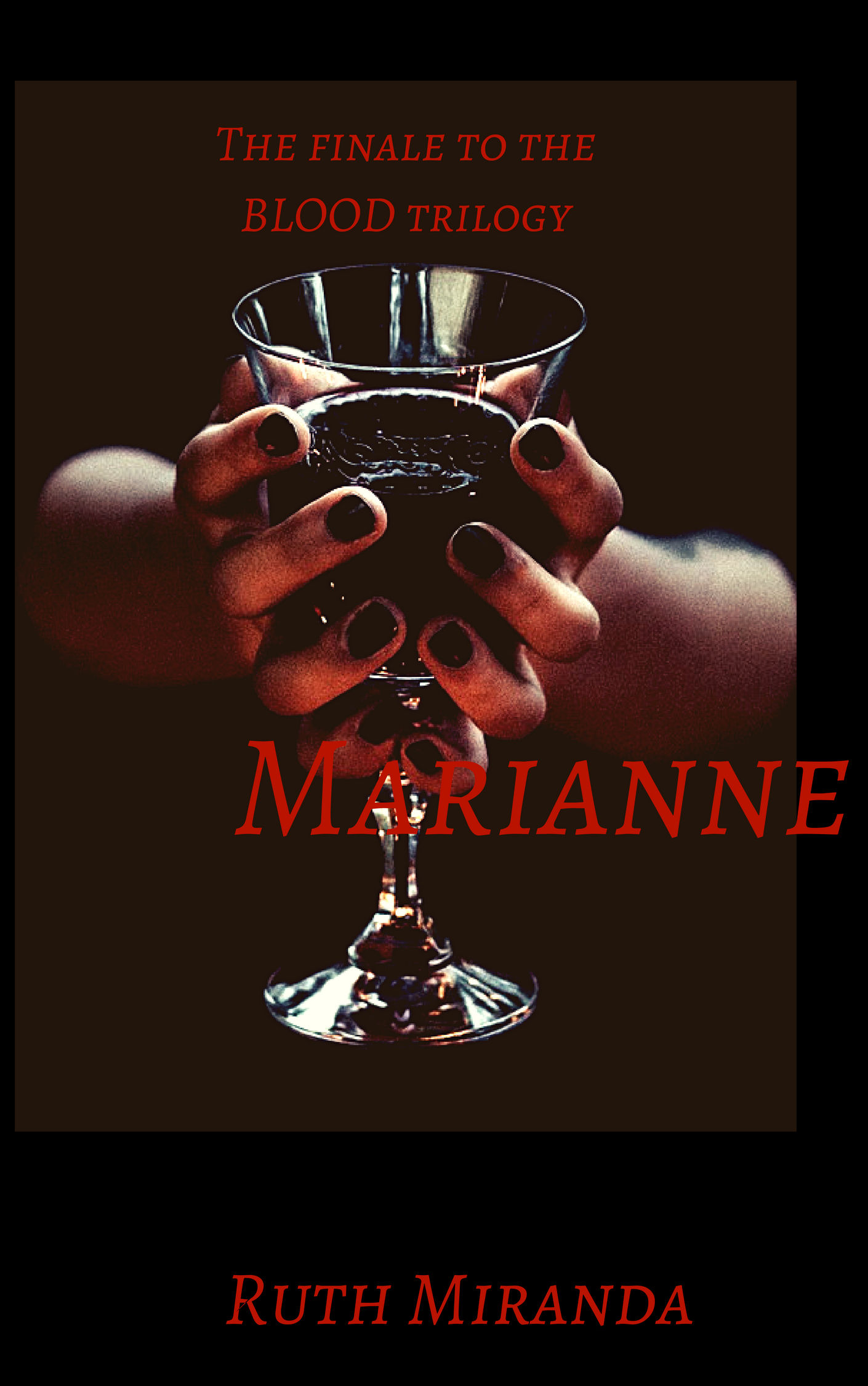 MARIANNE (Blood Trilogy, 3) by Ruth Miranda | Goodreads