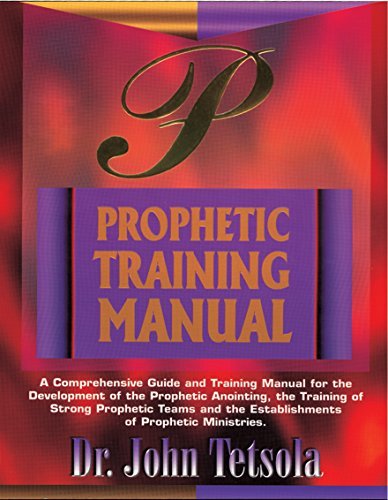Prophetic Training Manual : A Comprehensive Guide and Training Manual ...