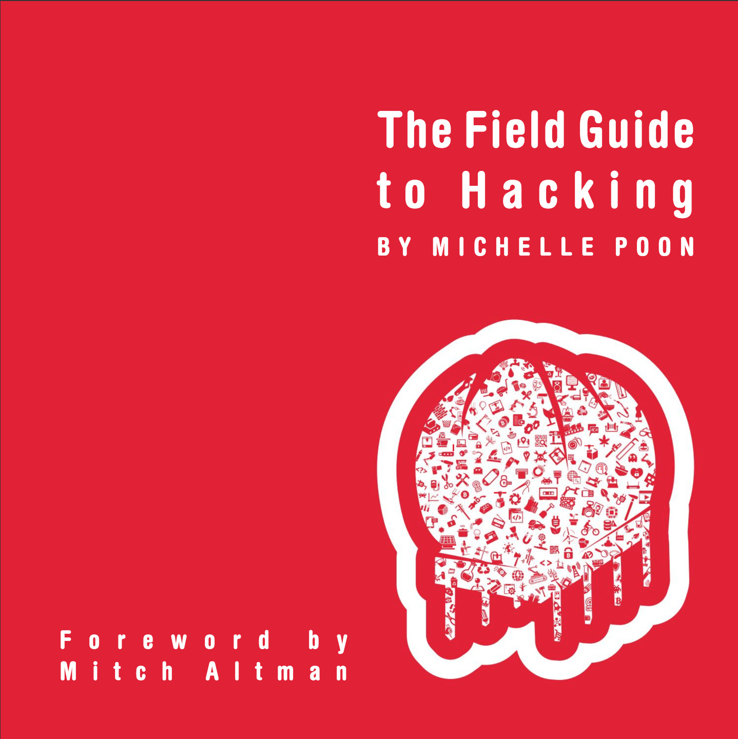 The Field Guide to Hacking by Michelle Poon | Goodreads
