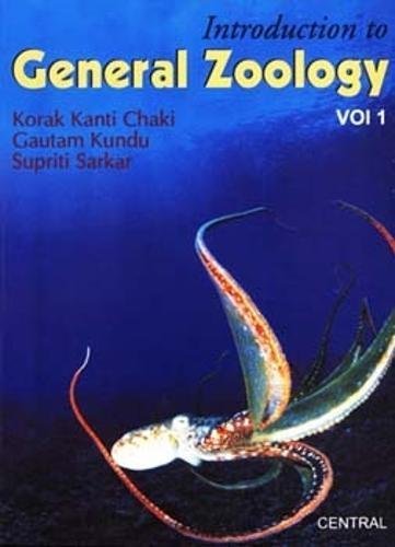 Introduction to General Zoology: Volume I by Korak Kanti Chaki | Goodreads