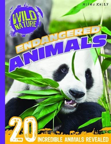 Wild Nature: Endangered Animals by Miles Kelly Publishing | Goodreads