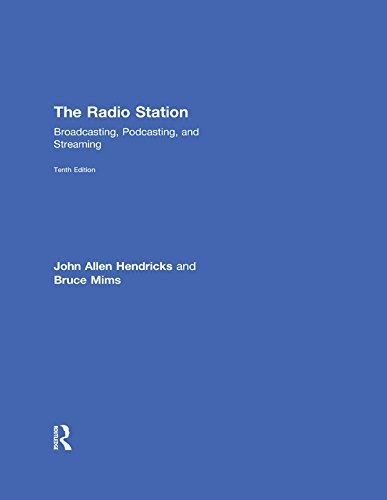 The Radio Station: Broadcasting, Podcasting, and Streaming by John ...