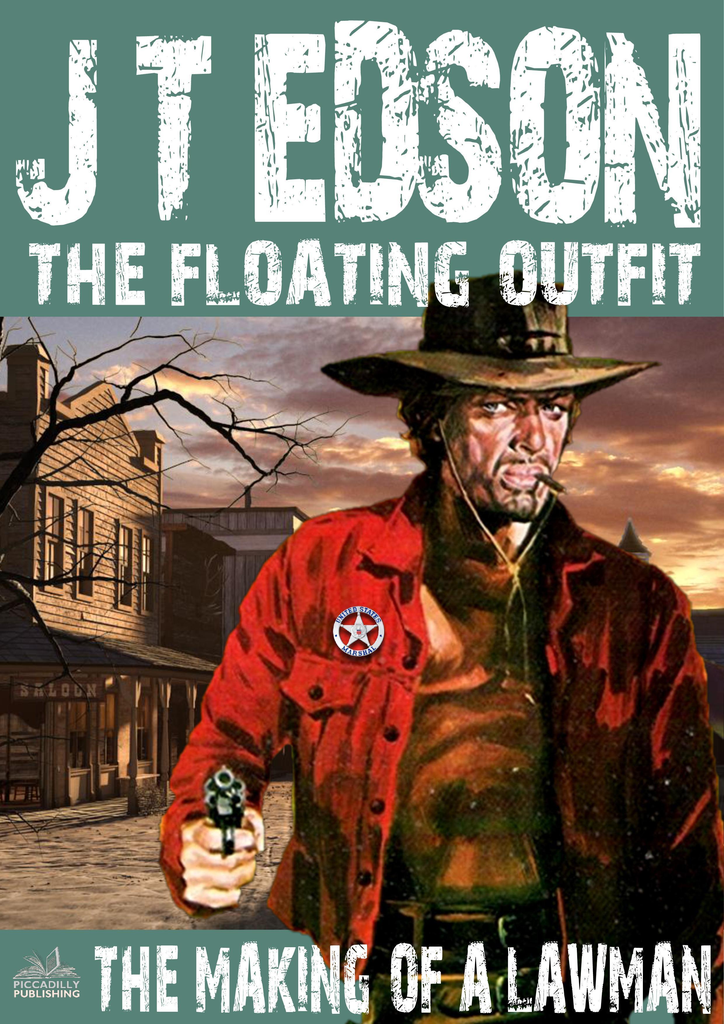 The Making of a Lawman (Floating Outfit, #26) by J.T. Edson | Goodreads