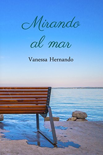 Mirando al mar (Spanish Edition) by Vanessa Hernando | Goodreads