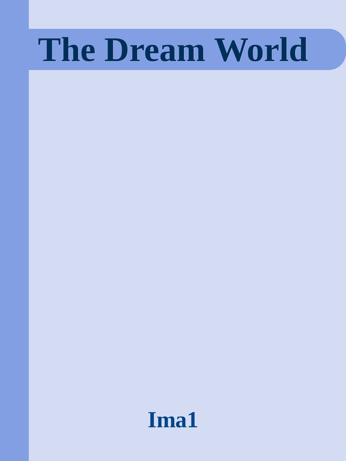 The Dream World by Ima1 | Goodreads
