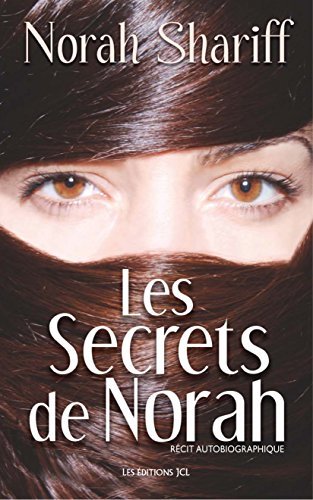 Les Secrets de Norah (French Edition) by Samia Shariff | Goodreads