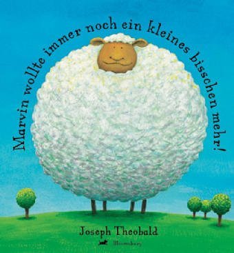 Marvin wollte immer noch ein bisschen mehr by Joseph Theobald | Goodreads